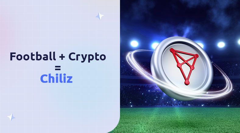 Football + Crypto = Chiliz