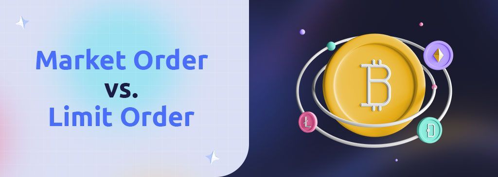 What are Market and Limit orders?